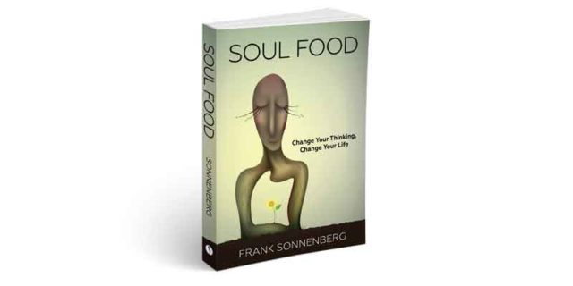 Soul Food: Change Your Thinking, Change Your Life