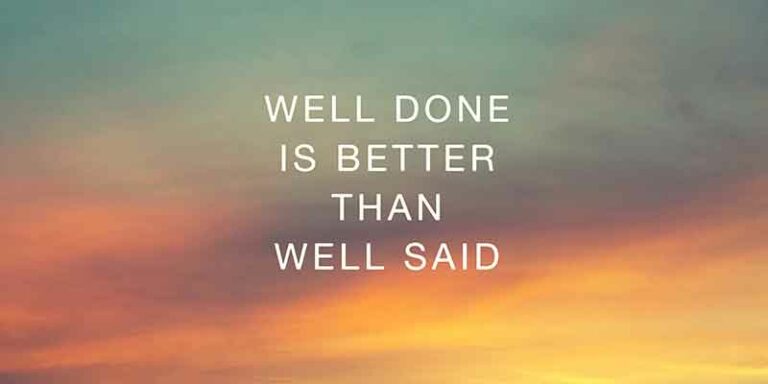It’s Better Done Than Said — Frank Sonnenberg
